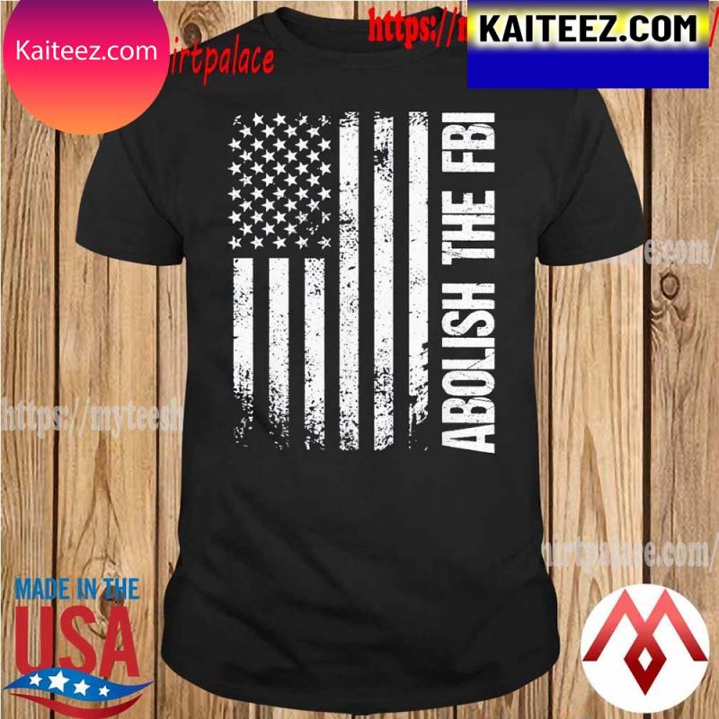 Abolish The FBI Trump Raid 2024 T-Shirt - Kaiteez