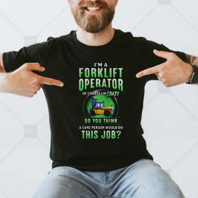 Forklift Certified T-Shirt - Kaiteez