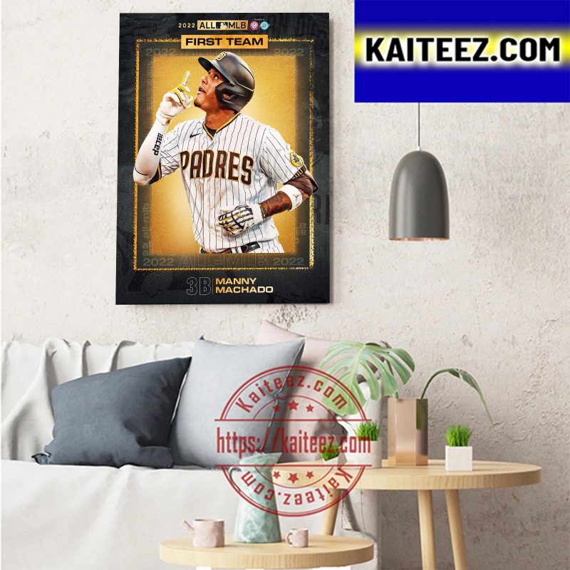 Manny Machado 2022 All MLB First Team 3B San Diego Padres Art Decor Poster Canvas - Kaiteez