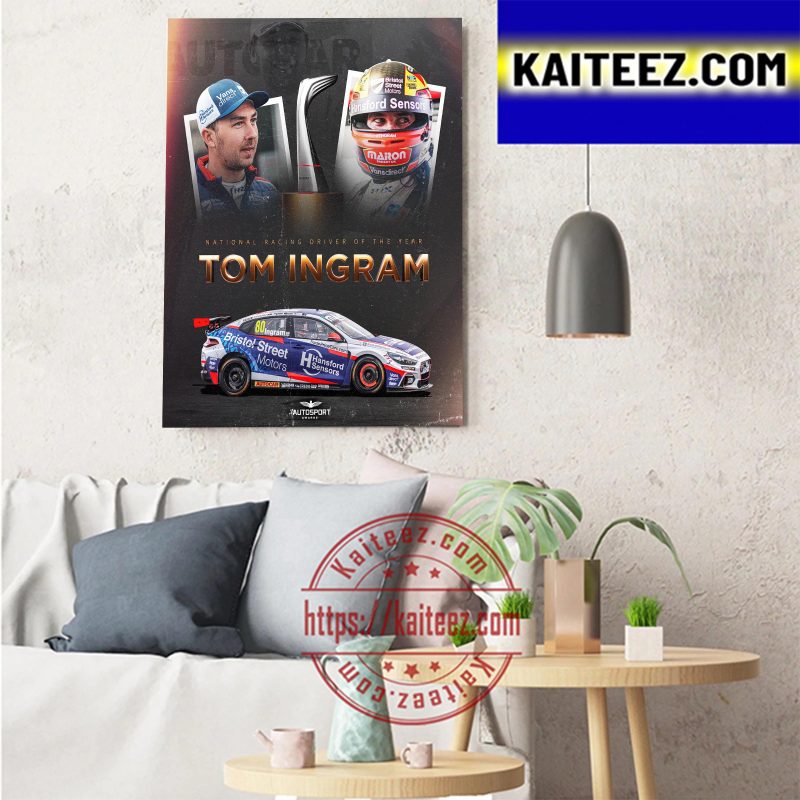 Tom Ingram Is 2022 National Racing Driver Of The Year Art Decor Poster ...