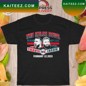 The kelce bowl jason kelce & travis kelce february 12 2023 T-shirt ...