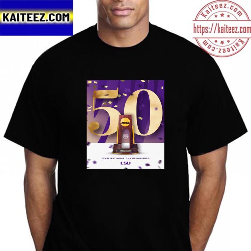 The 50th Team National Championships In LSU History Vintage Tshirt ...