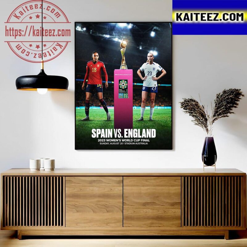 2023 Womens World Cup Final Is Set Spain Vs England Art Decor Poster ...